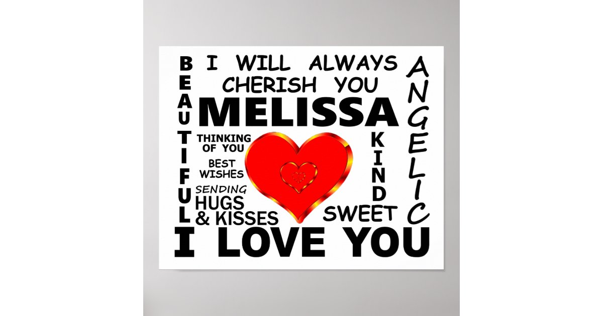 Melissa I Love You Poster | Zazzle