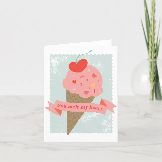 Melt My Heart Ice Cream Valentine Card | Zazzle