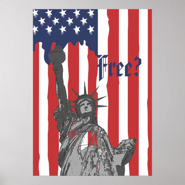 Melting American Flag Statue of Liberty Freedom Poster | Zazzle