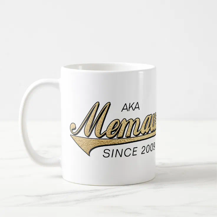 Memaw Mug "AKA Memaw Since..." | Zazzle