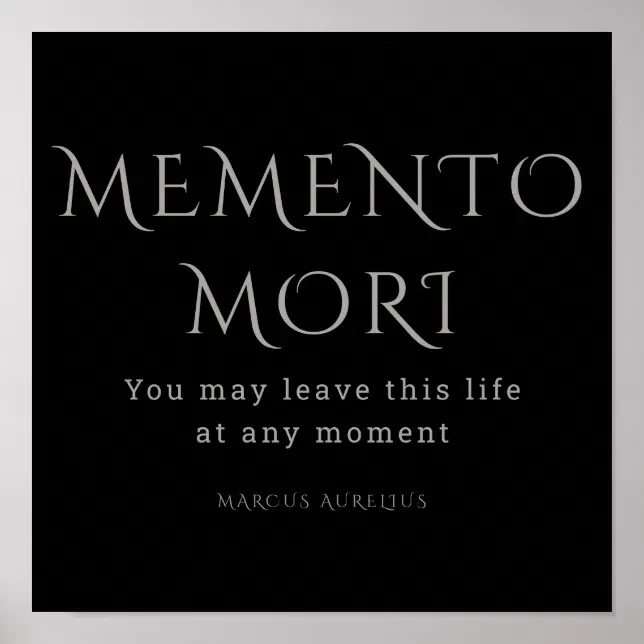 Memento Mori Stoicism Marcus Aurelius Poster Zazzle