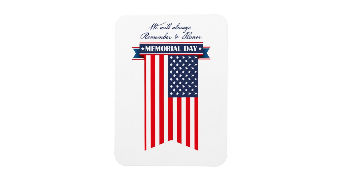 Memorial Day Remember and Honor Magnet | Zazzle
