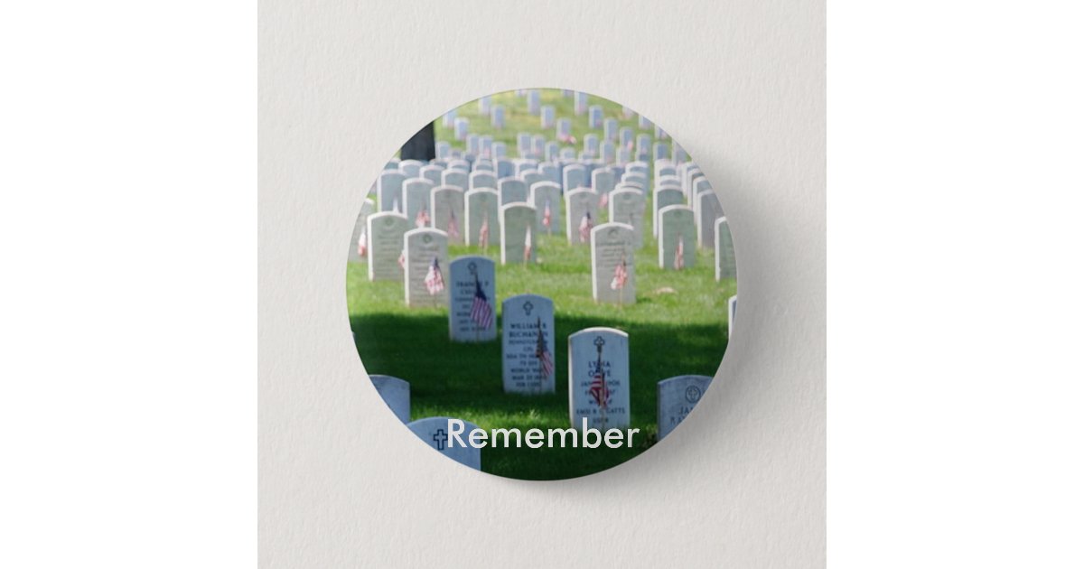 Memorial Day Remember Round Pin-back Button | Zazzle