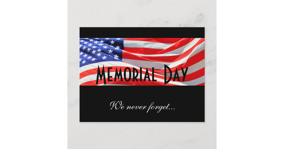 Memorial Day, We Never Forget, American Flag, Card | Zazzle