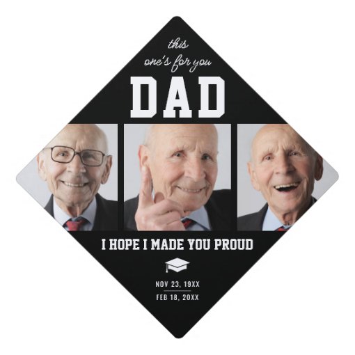 Memorial Made You Proud Dad Graduation Cap Topper | Zazzle