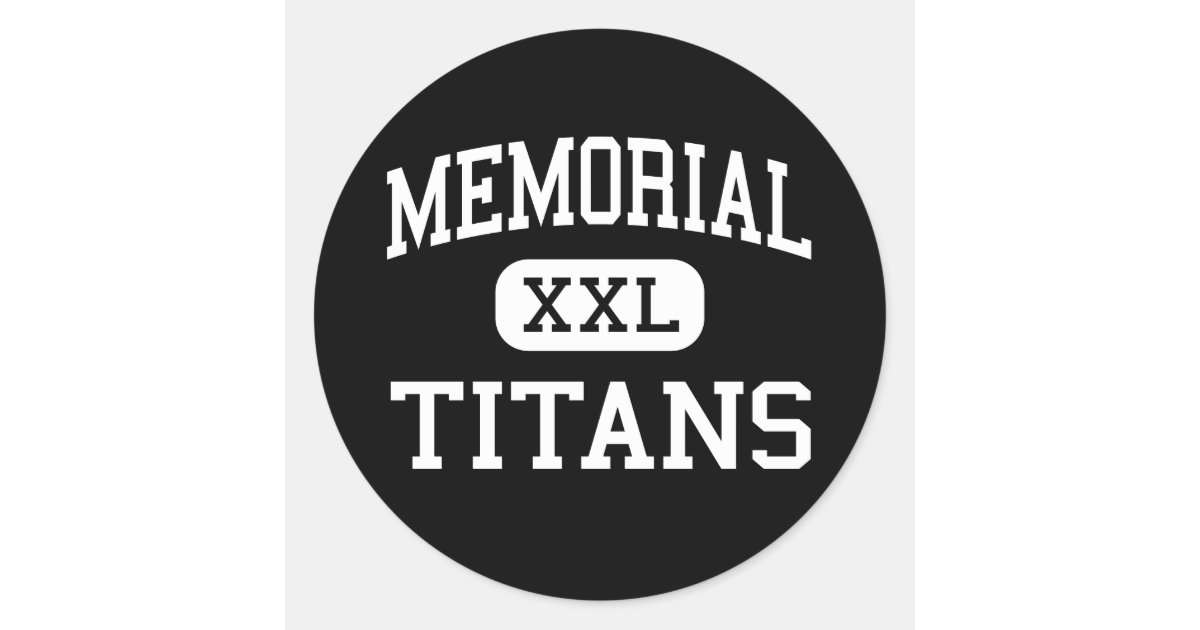 Memorial - Titans - High - Port Arthur Texas Classic Round Sticker | Zazzle