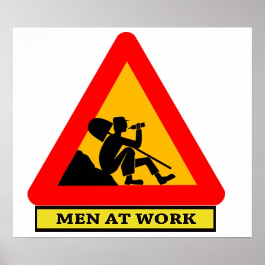 Men at work Poster | Zazzle.com