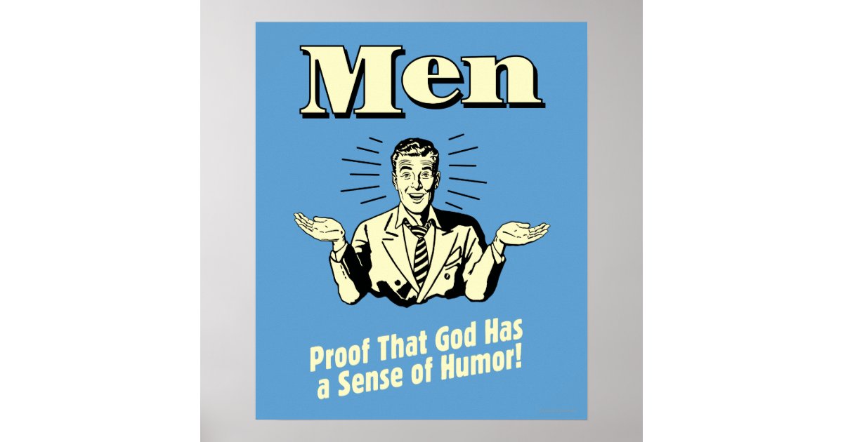 Men: Sense Of Humor Poster | Zazzle