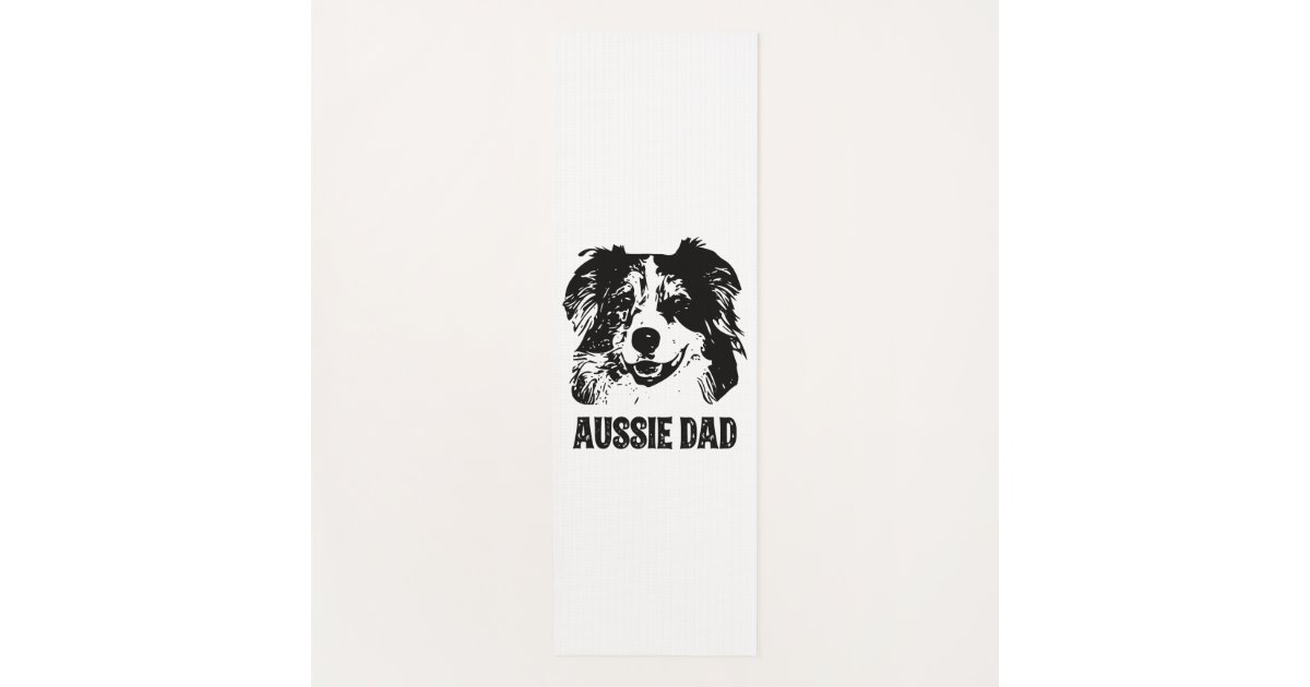 Mens Aussie Dad - Australian Shepherd Dog Dad Yoga Mat | Zazzle