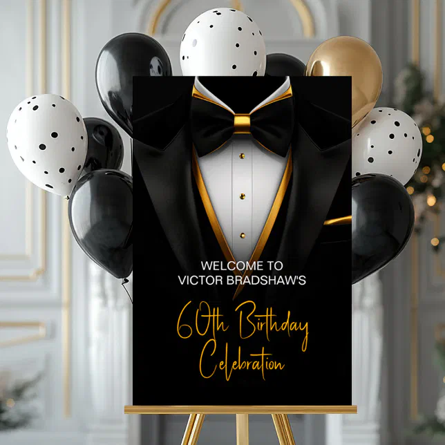 Mens BlackGold Tuxedo Birthday Party Welcome Sign | Zazzle