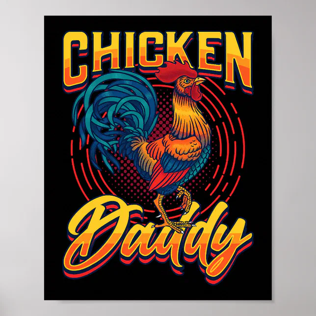 Mens Chicken Daddy Poster | Zazzle