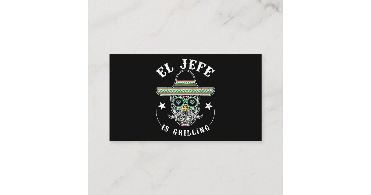 Mens El Jefe Is Grilling Stand Back Funny Mexican Business Card | Zazzle