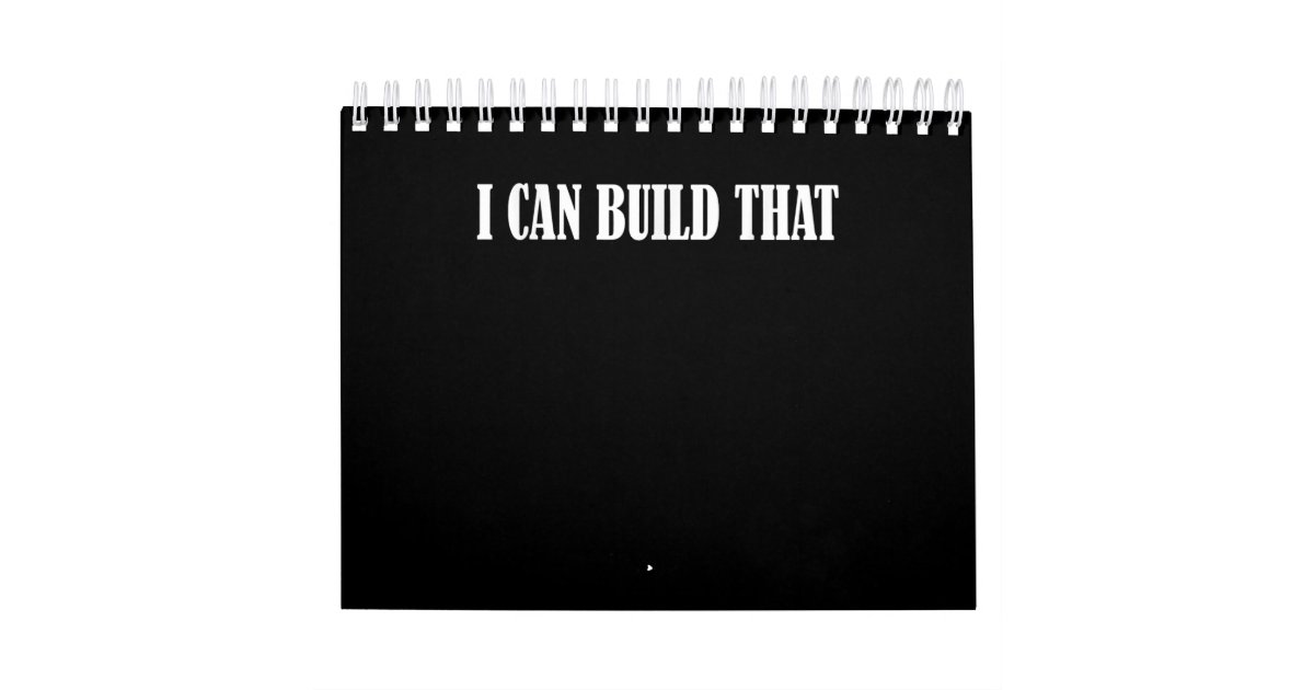 Mens I Can Build That T Woodworking Carpenter Calendar | Zazzle
