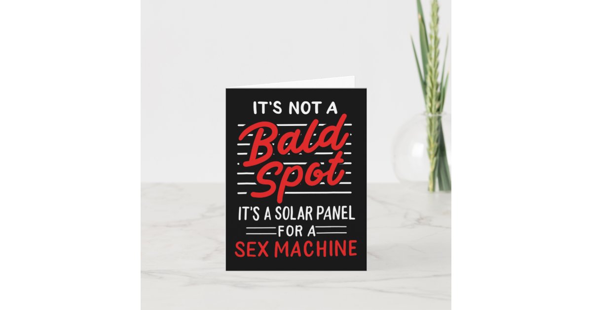 Mens It's Not A Bald Spot It's A Solar Panel For A Card | Zazzle