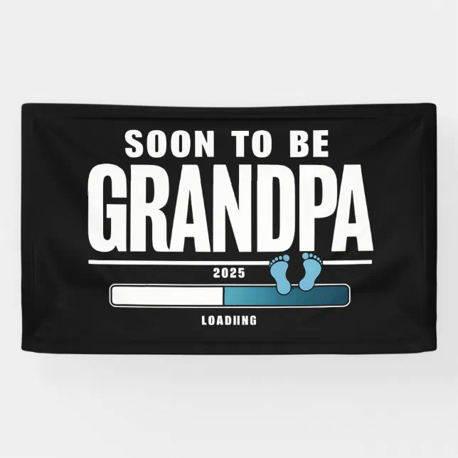 Mens Soon To Be Grandpa EST. 2025 New Grandpa Banner | Zazzle