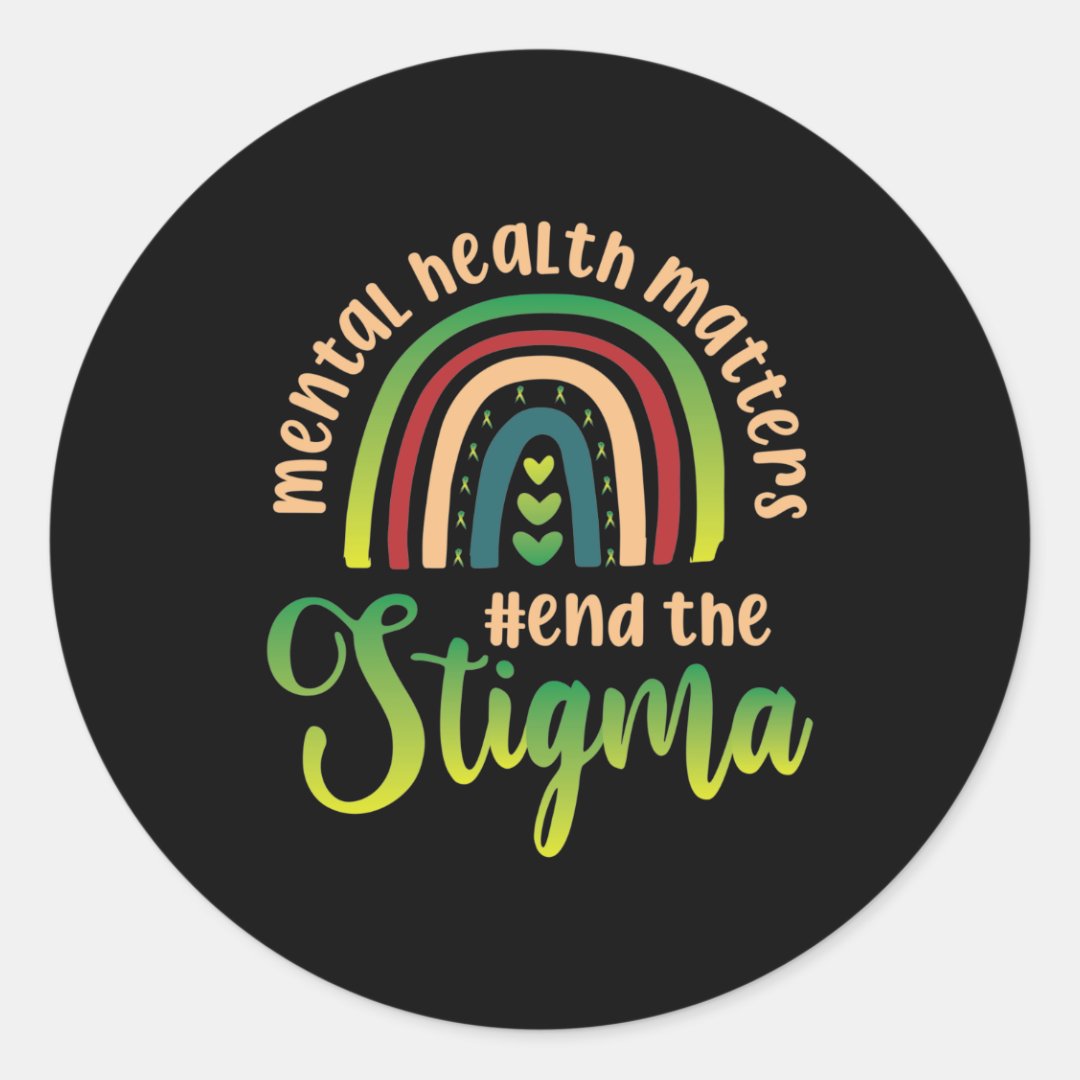 Mental Health Matters Fight The Stigma Classic Round Sticker | Zazzle