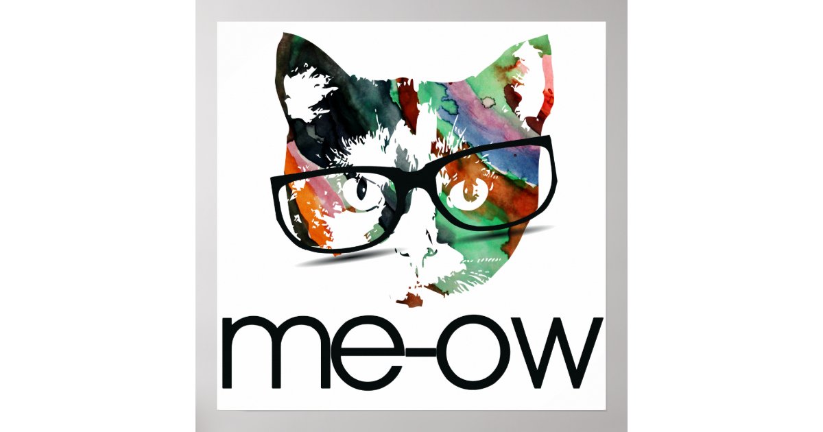 Meow hipster kitty poster | Zazzle