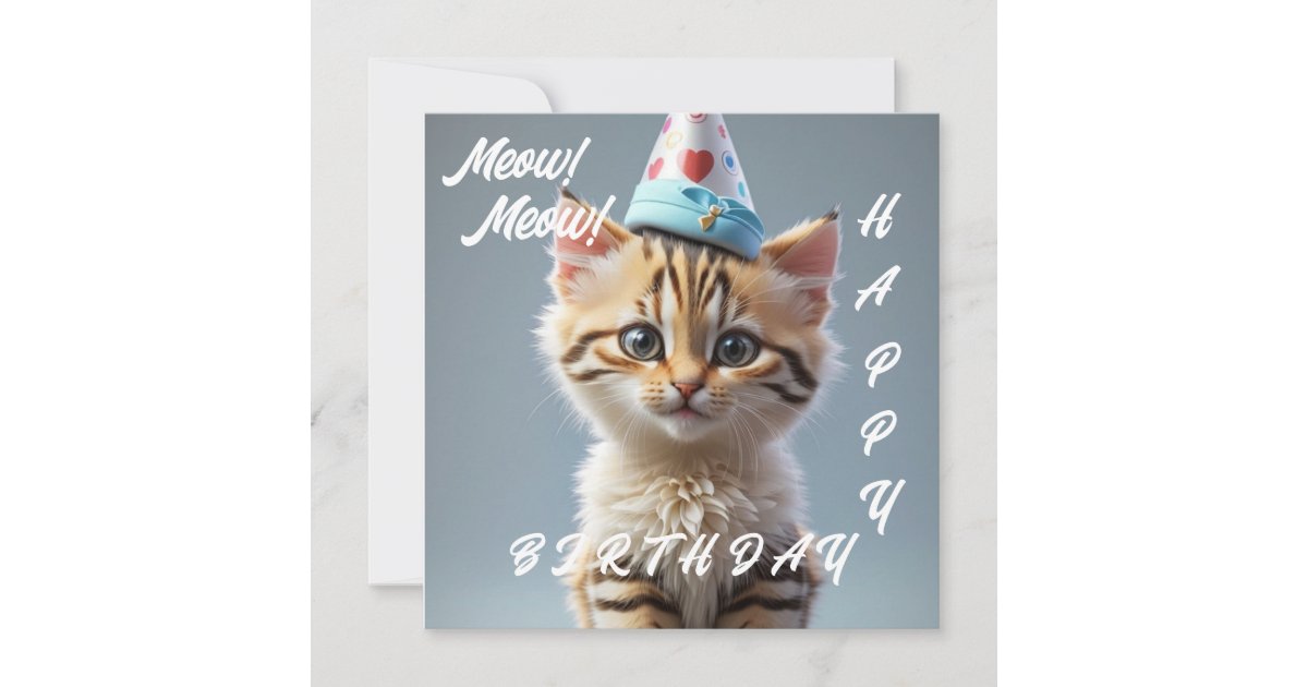 Meow! Meow! Happy Birthday Card | Zazzle