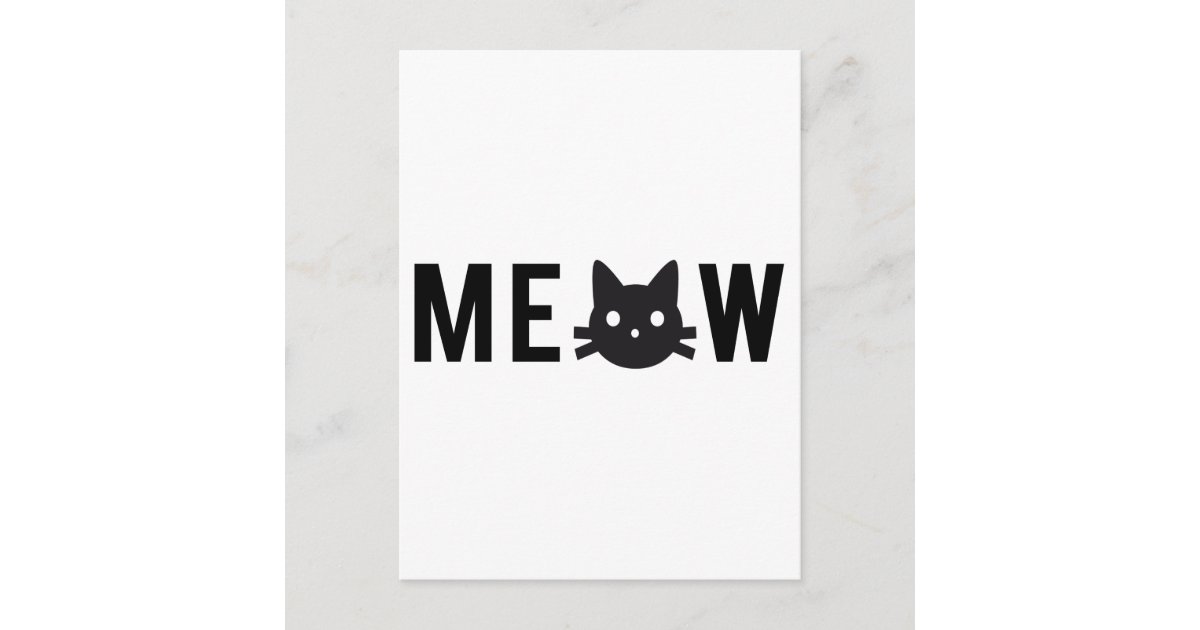 Meow, with black cat face, text design postcard | Zazzle