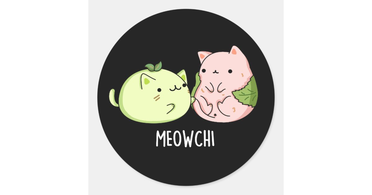 Meowchi Funny Mochi Pun Dark BG Classic Round Sticker | Zazzle