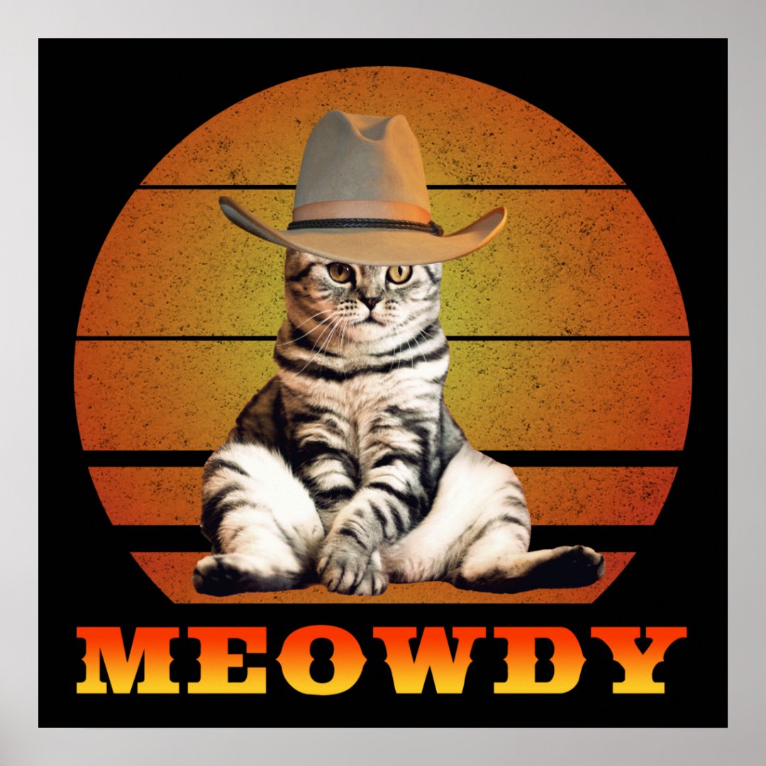 Meowdy Funny Cowboy Cat Poster | Zazzle