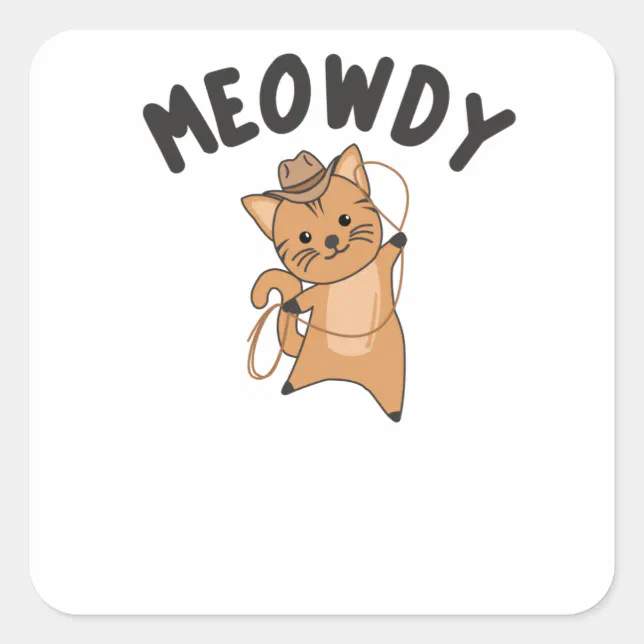 Meowdy Howdy Cat Cowboy With Lasso Cute Cats Square Sticker | Zazzle