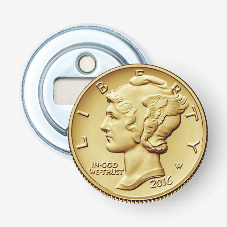 Mercury Dime Centennial Gold Coin Image ~ Magnet Bottle Opener | Zazzle