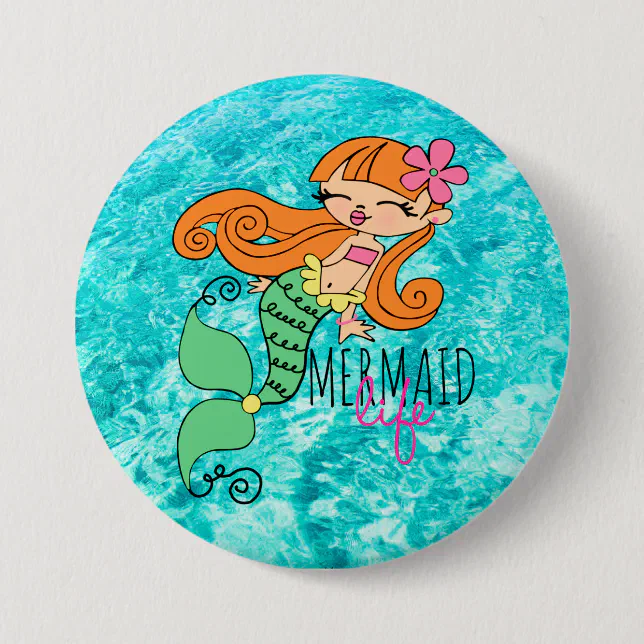 Mermaid Life RH 3 Inch Round Button | Zazzle
