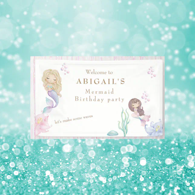 Mermaid Make Waves Birthday Party Welcome Banner | Zazzle