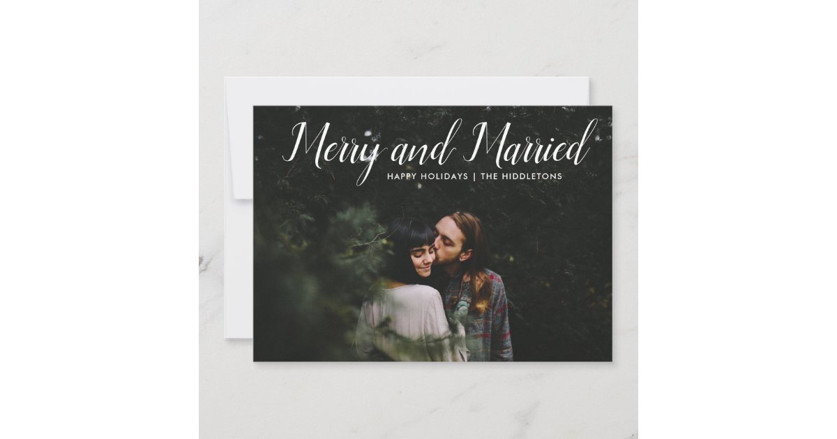 Merry And Married | First Christmas Photo Holiday Card | Zazzle