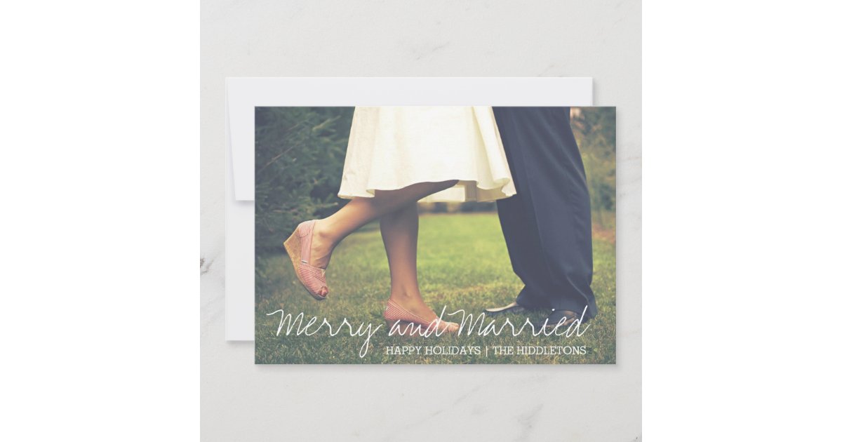 Merry And Married Script First Christmas Photo Holiday Card | Zazzle