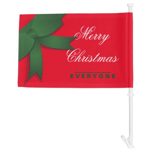 Merry Christmas Everyone Bow Car Flag | Zazzle