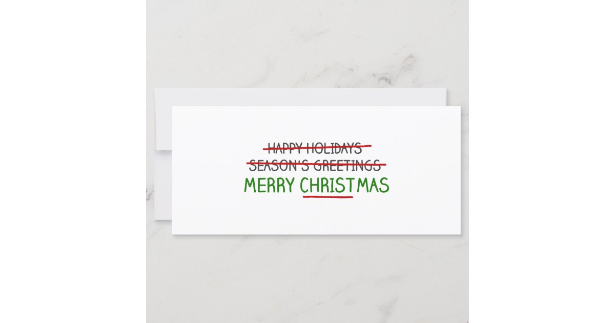 Merry Christmas, Not Season's Greetings | Zazzle