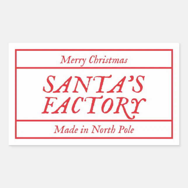 Merry Christmas Santa's Factory Made In North Pole Rectangular Sticker ...
