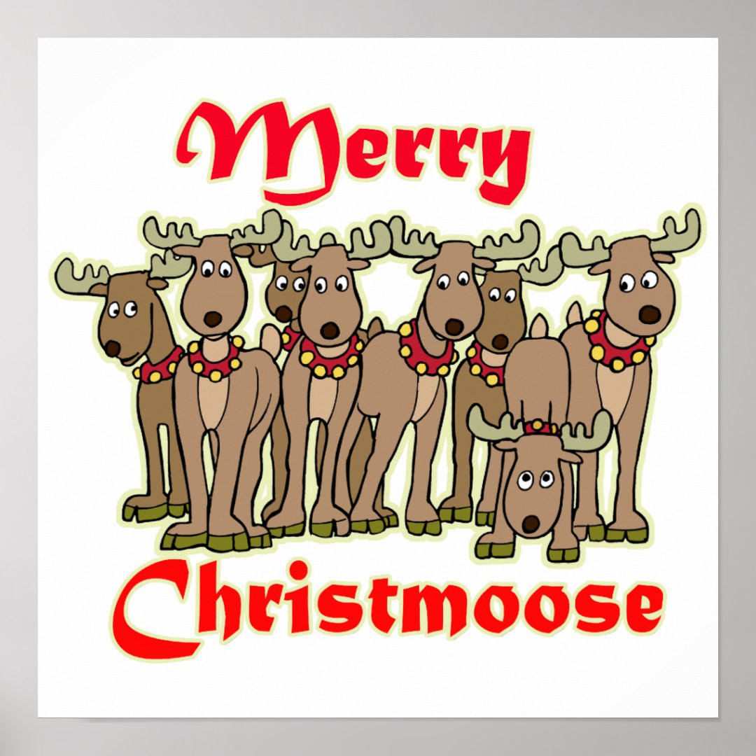 Merry Christmoose Poster | Zazzle