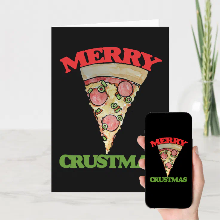 Merry Crustmas Christmas pizza Holiday Card | Zazzle