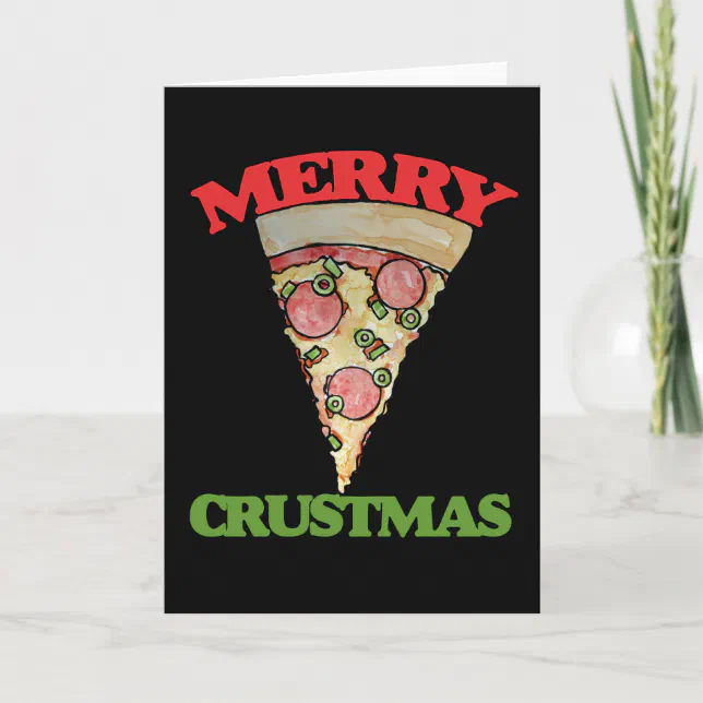 Merry Crustmas Christmas pizza Holiday Card | Zazzle
