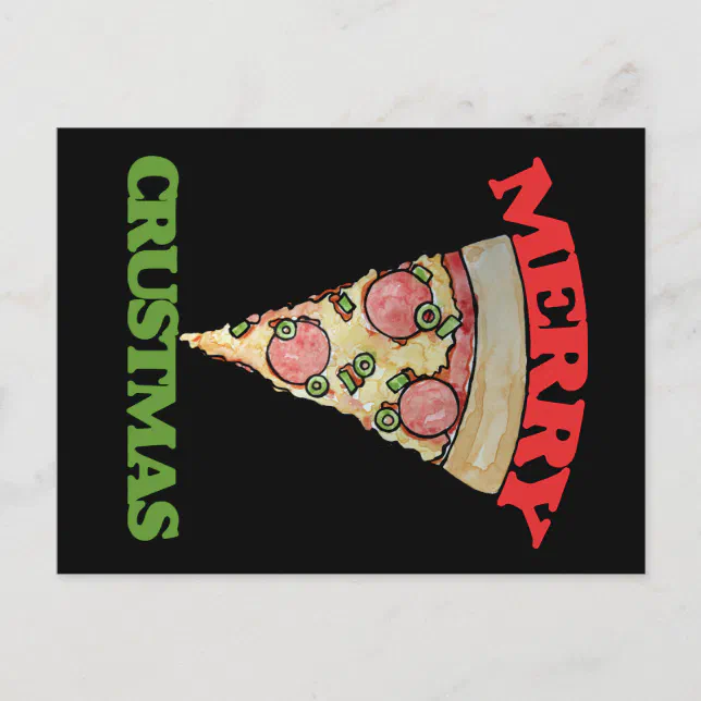 Merry Crustmas Christmas pizza Holiday Postcard | Zazzle