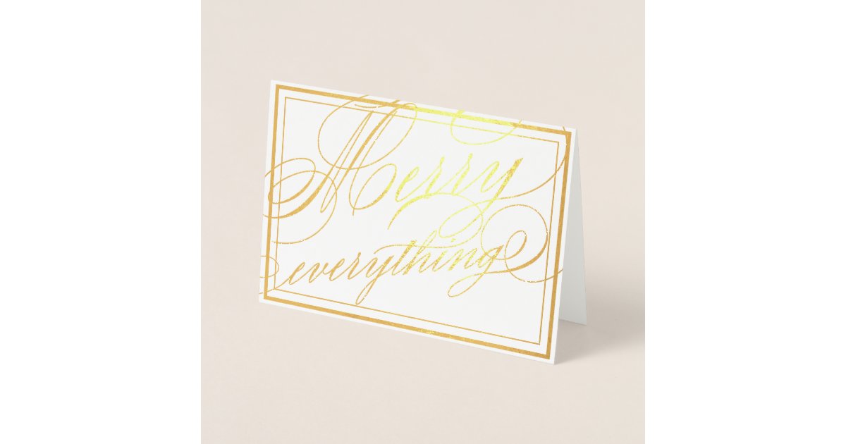 Merry Everything Elegant Calligraphy Script Foil Card | Zazzle