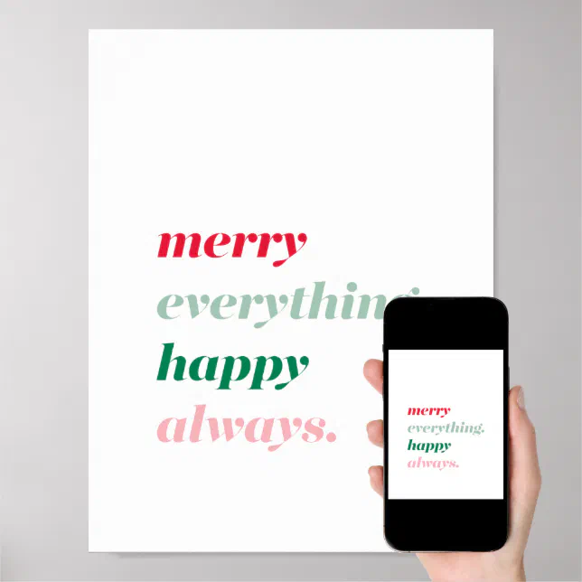 Merry Everything Happy Always Christmas Poster | Zazzle