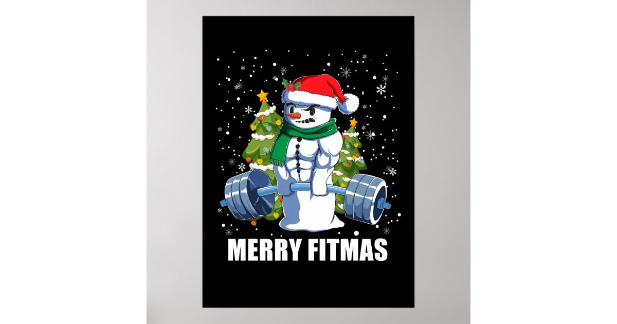 Merry Fitmas, Funny Christmas Snowman Gym Lifting Poster | Zazzle