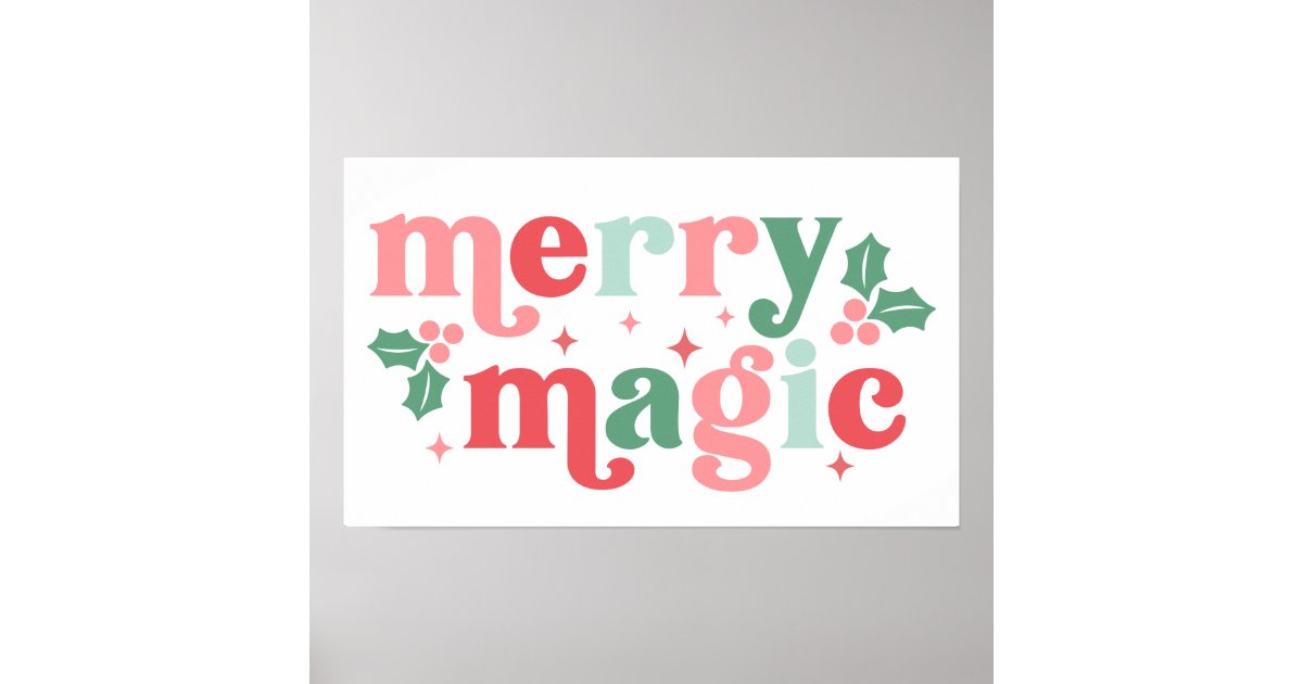 Merry Magic - Colorful Holiday Typography Poster | Zazzle