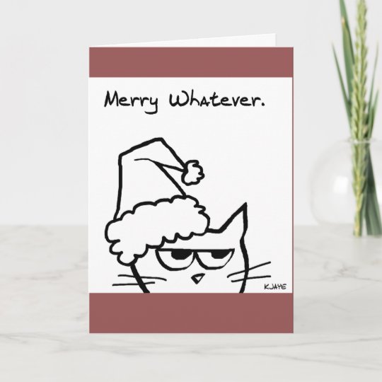 Merry Whatever - Grumpy Christmas Card | Zazzle.com