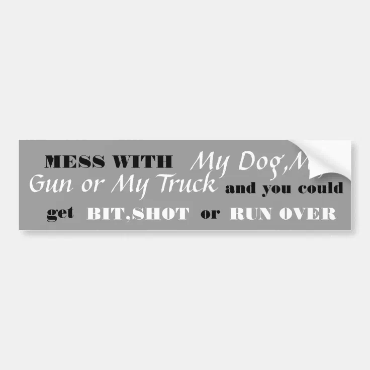 MESS WITH BUMPER STICKER | Zazzle