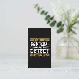 Metal Detecting - Can I Detect In Your Yard Business Card | Zazzle