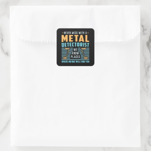 Metal Detecting Detectorist Detector Gift Idea Square Sticker | Zazzle