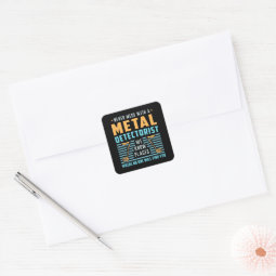 Metal Detecting Detectorist Detector Gift Idea Square Sticker | Zazzle