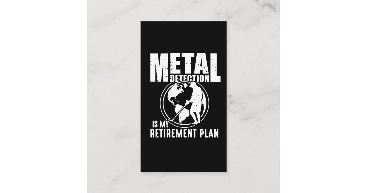 Metal Detecting Retirement Metal Detector Business Card | Zazzle