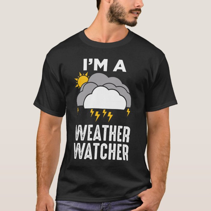 Meteorologist Weather Weatherman Meteorology T-Shirt | Zazzle.com