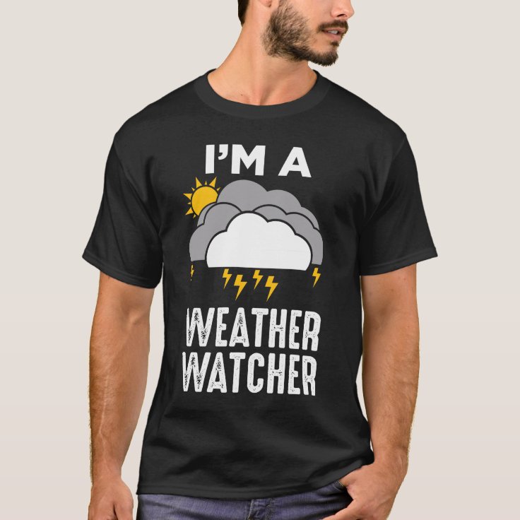 Meteorologist Weather Weatherman Meteorology T-Shirt | Zazzle